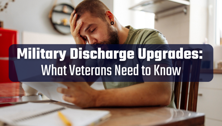Military Discharge Upgrade: What Veterans Need to Know - VetsForever